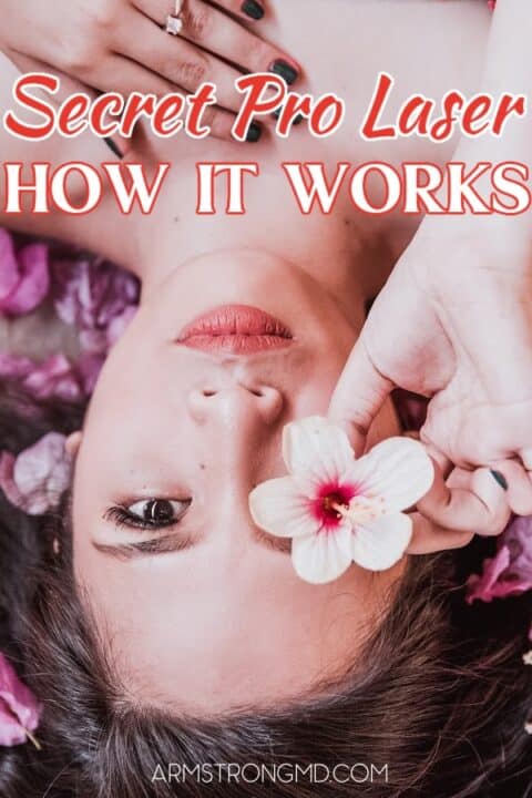 How the Secret Pro Laser Works - ArmstrongMD